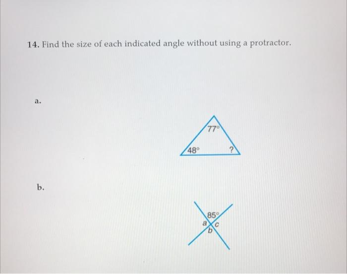 Solved Find the size of each indicated angle without using a | Chegg.com