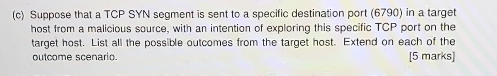Solved (C) Suppose that a TCP SYN segment is sent to a | Chegg.com