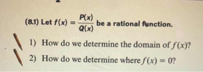 Solved (8.1) Let f(x)=Q(x)P(x) be a rational function. 1) | Chegg.com