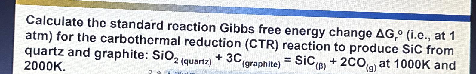 Solved Calculate the standard reaction Gibbs free energy | Chegg.com