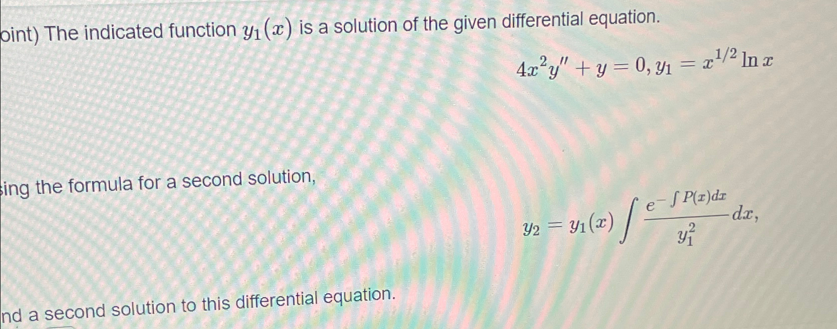 Solved oint) ﻿The indicated function y1(x) ﻿is a solution of | Chegg.com