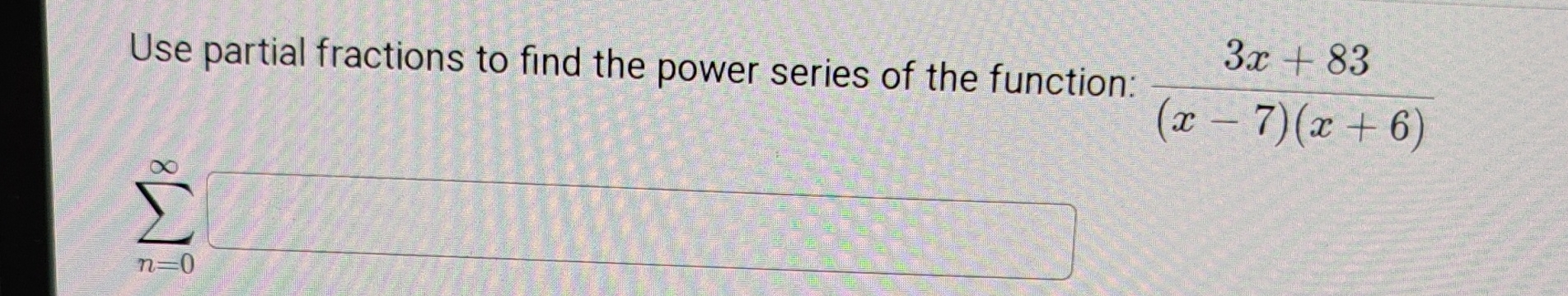 Solved Use partial fractions to find the power series of the | Chegg.com