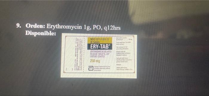Solved 5. Orden: Loracarbef 0.5g. PO q12hrs por 7 días. | Chegg.com