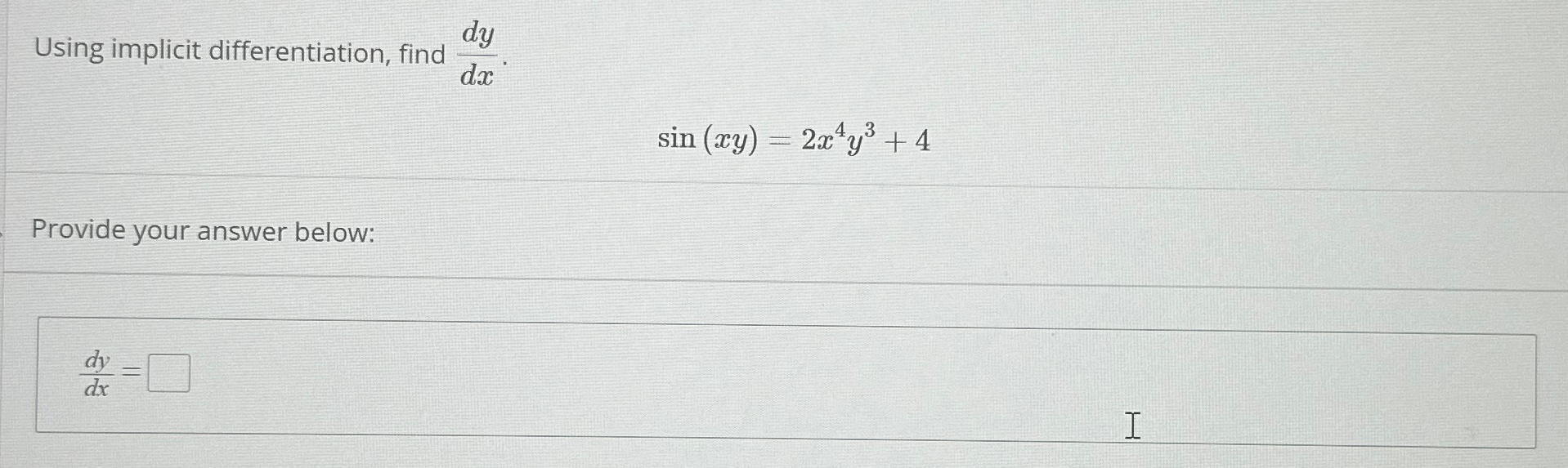 Solved Using implicit differentiation, find | Chegg.com