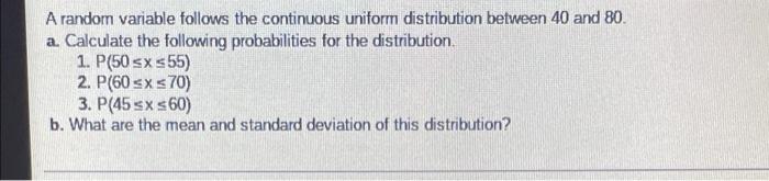 Solved A random variable follows the continuous uniform | Chegg.com