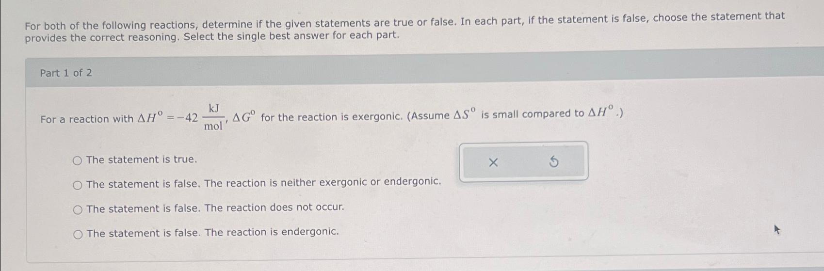Solved For both of the following reactions, determine if the | Chegg.com