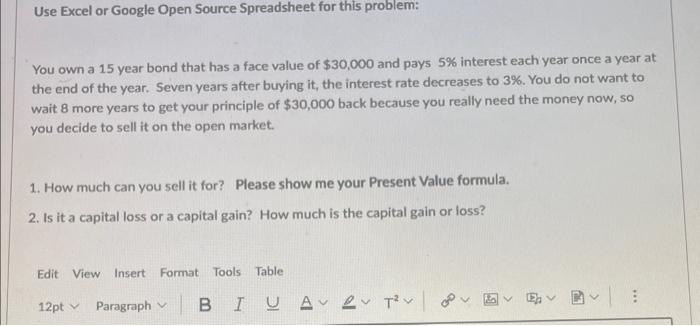 Solved Use Excel or Google open source spreadsheet. You own | Chegg.com