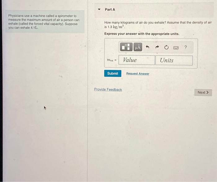 Solved Physicians use a machine called a spirometer to | Chegg.com