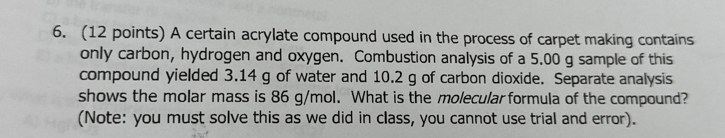 Solved (12 ﻿points) ﻿A certain acrylate compound used in the | Chegg.com