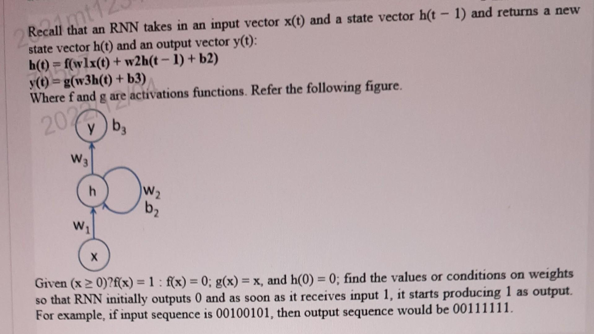 Solved Recall That An Rnn Takes In An Input Vector X T And