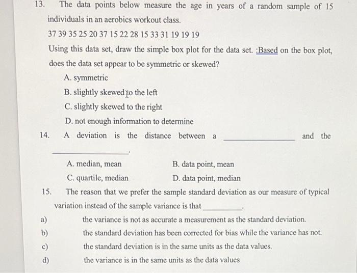 13. The data points below measure the age in years of | Chegg.com