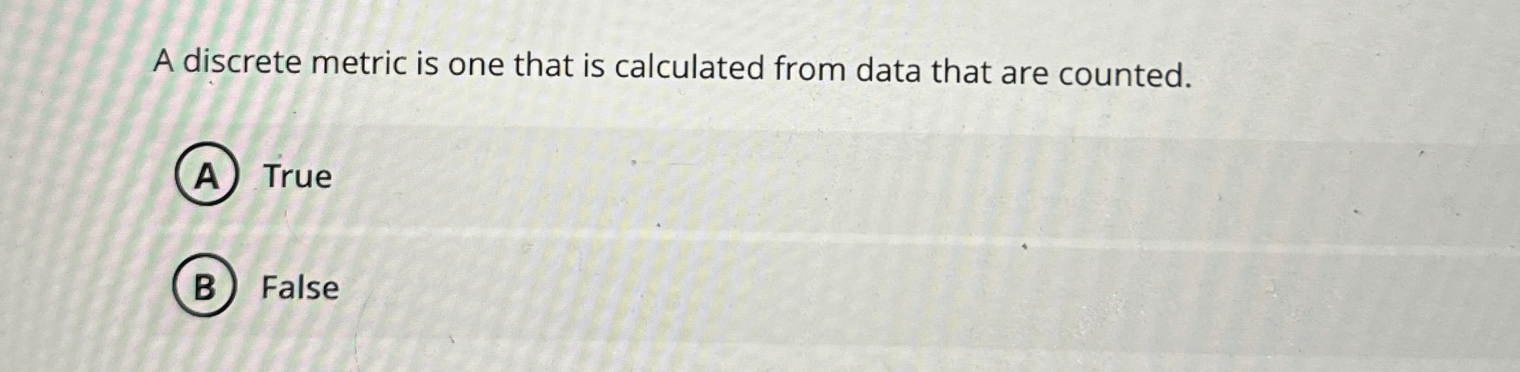 Solved A discrete metric is one that is calculated from data | Chegg.com