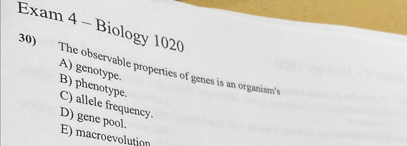 Solved Exam 4-Biology 1020The observable properties of genes | Chegg.com