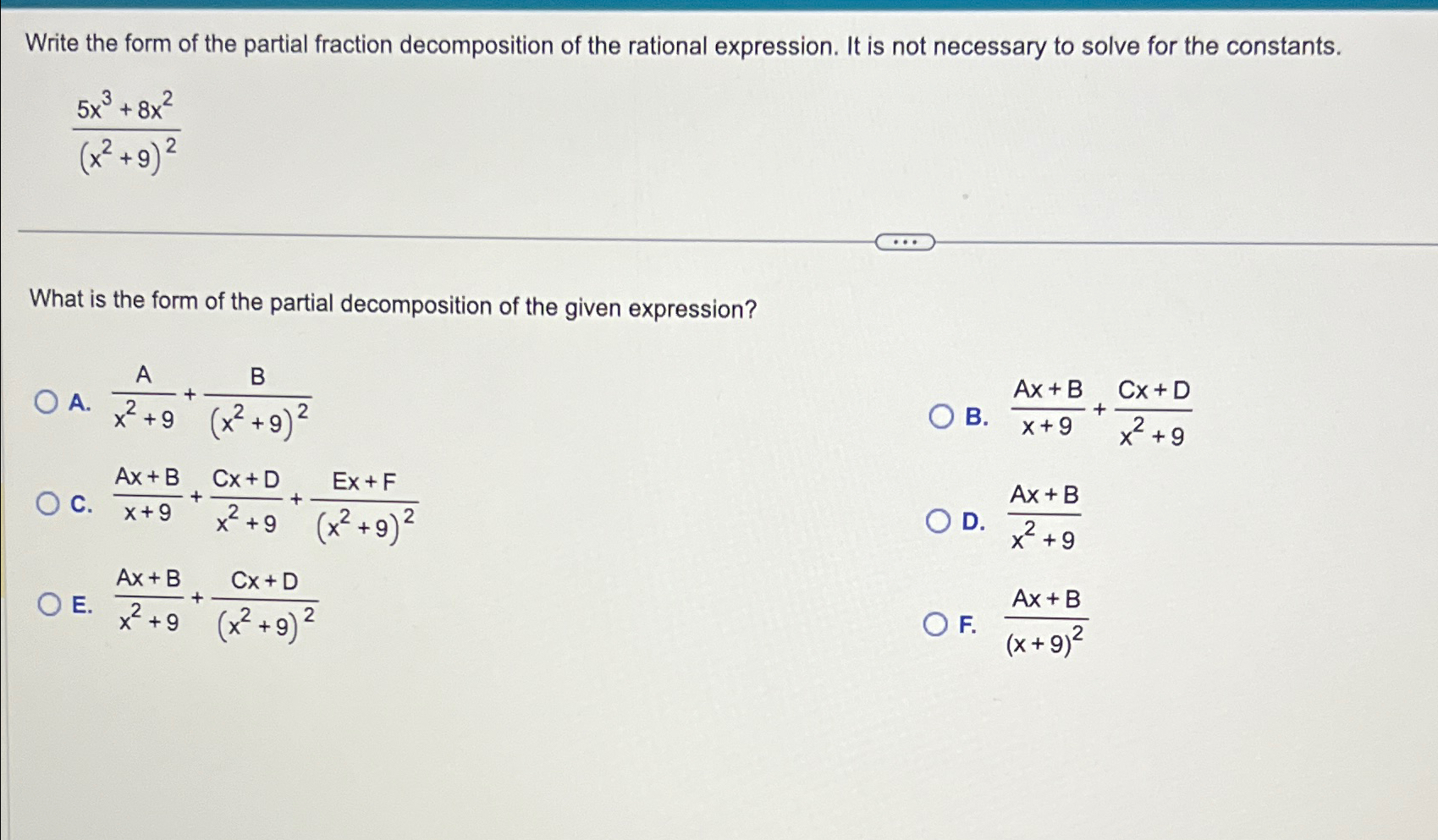 Solved Write the form of the partial fraction decomposition | Chegg.com