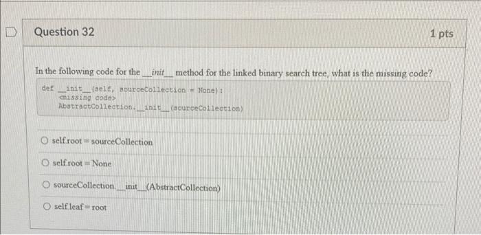 Solved D 1 pts Question 32 In the following code for the | Chegg.com