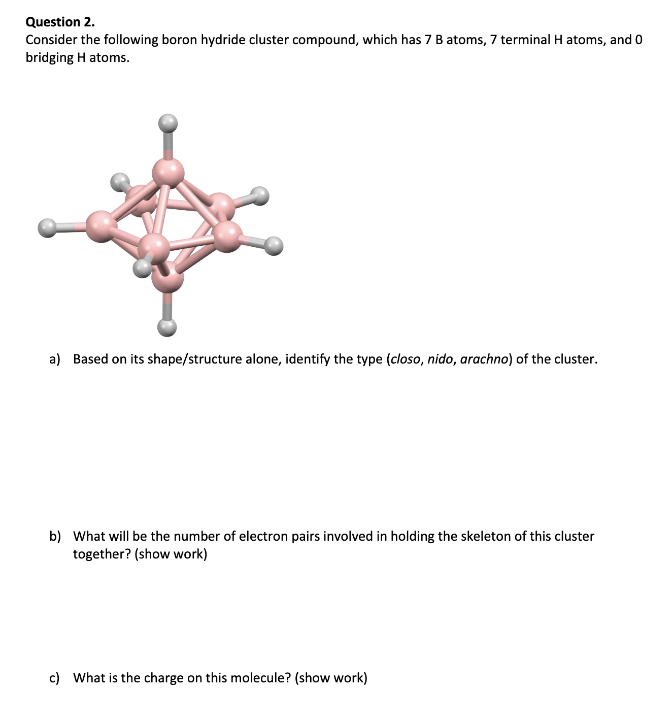 Solved Question 2.Consider the following boron hydride | Chegg.com