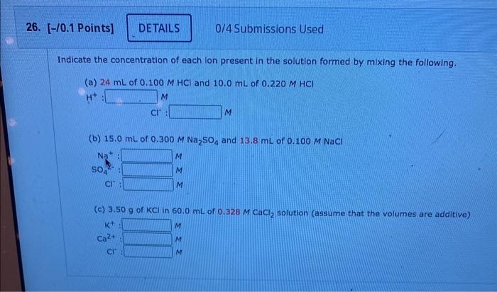 Solved Indicate the concentration of each lon present in the | Chegg.com