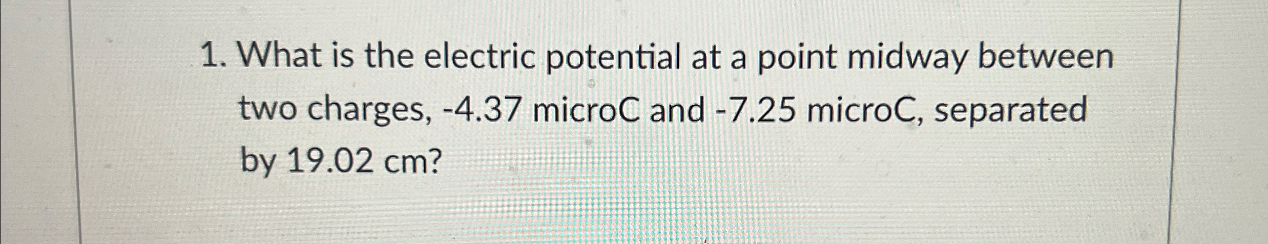 Solved What is the electric potential at a point midway | Chegg.com