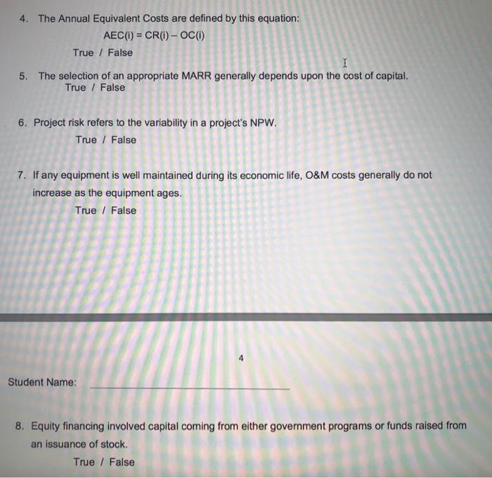 Solved 4. The Annual Equivalent Costs are defined by this | Chegg.com