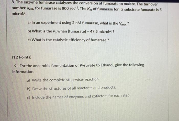 Solved 8. The enzyme fumarase catalyzes the conversion of | Chegg.com
