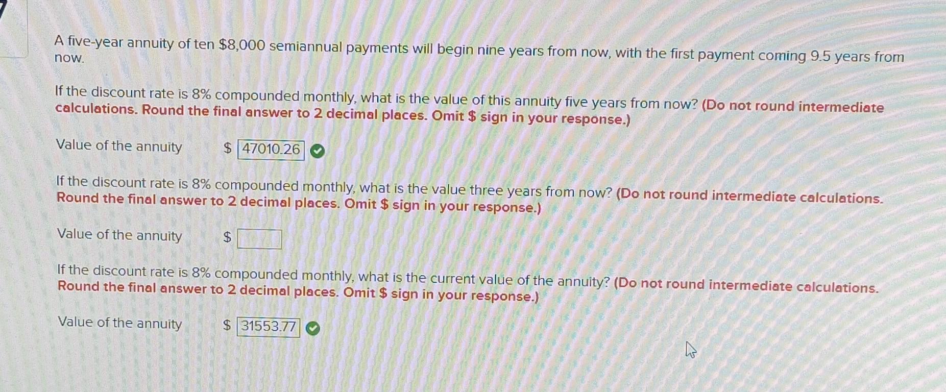 Solved A five-year annuity of ten $8,000 semiannual payments | Chegg.com
