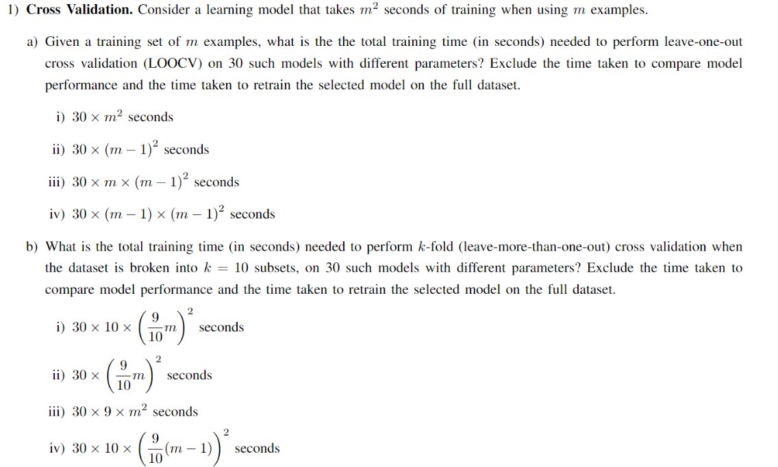 Solved Cross Validation. Consider a learning model that | Chegg.com
