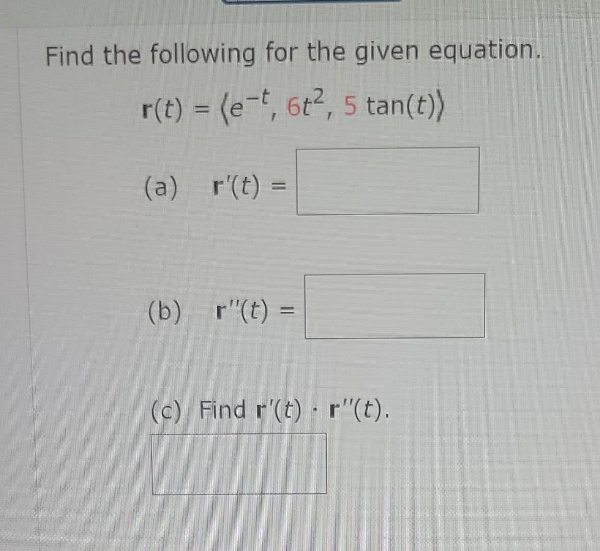 Solved Find the following for the given equation. | Chegg.com