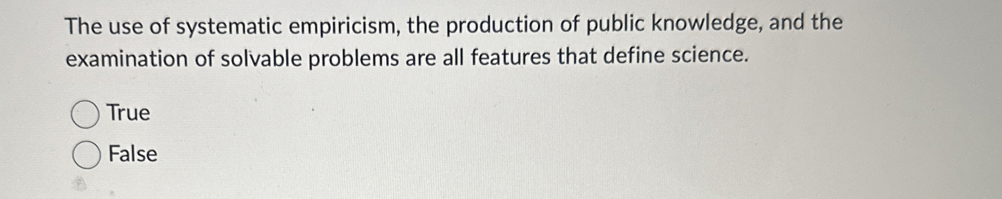 The use of systematic empiricism, the production of | Chegg.com