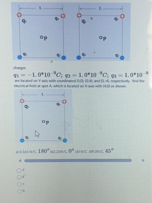 Solved charges q1=−1.0∗10−9C;q2=1.0∗10−9C;q3=1.0∗10−9 are | Chegg.com