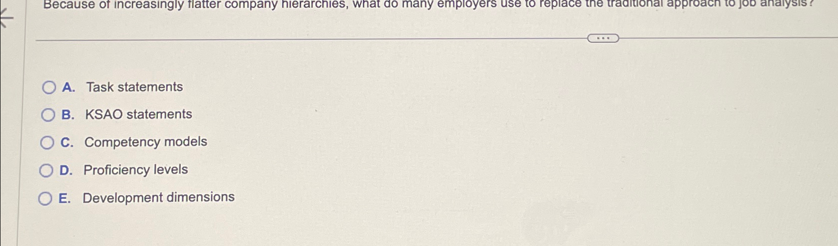 Solved A. ﻿Task statementsB. ﻿KSAO statementsC. ﻿Competency | Chegg.com