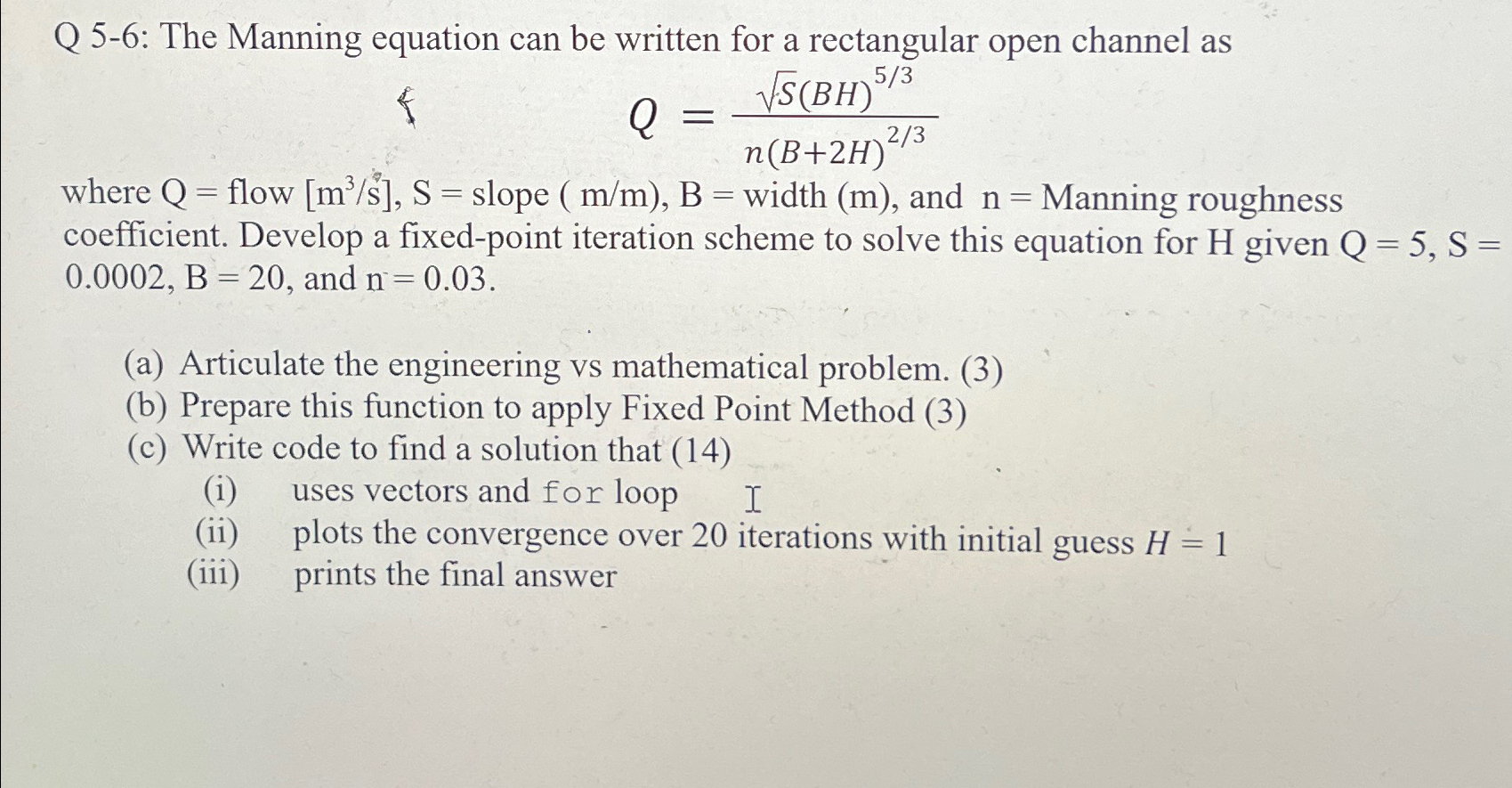 Solved Q 5-6: The Manning equation can be written for a | Chegg.com