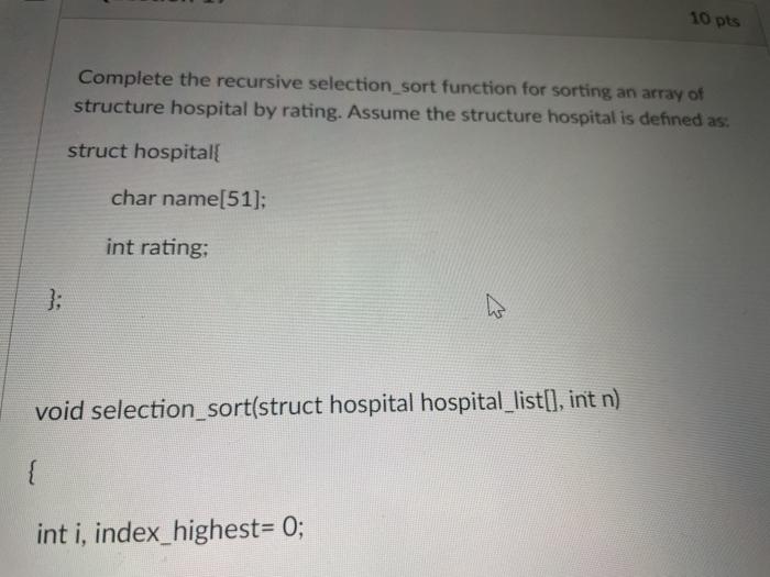 Solved 10 pts Complete the recursive selection_sort function | Chegg.com