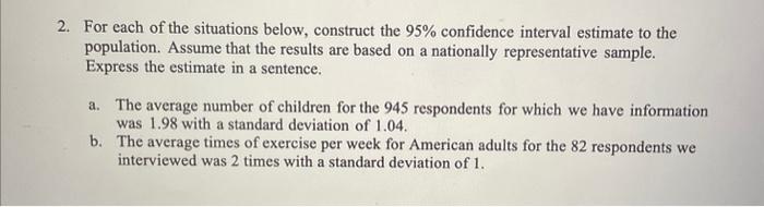 Solved 2. For each of the situations below, construct the | Chegg.com