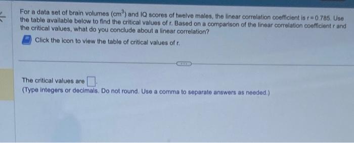 Solved For a data set of brain volumes (cm3 ) and IQ scores | Chegg.com