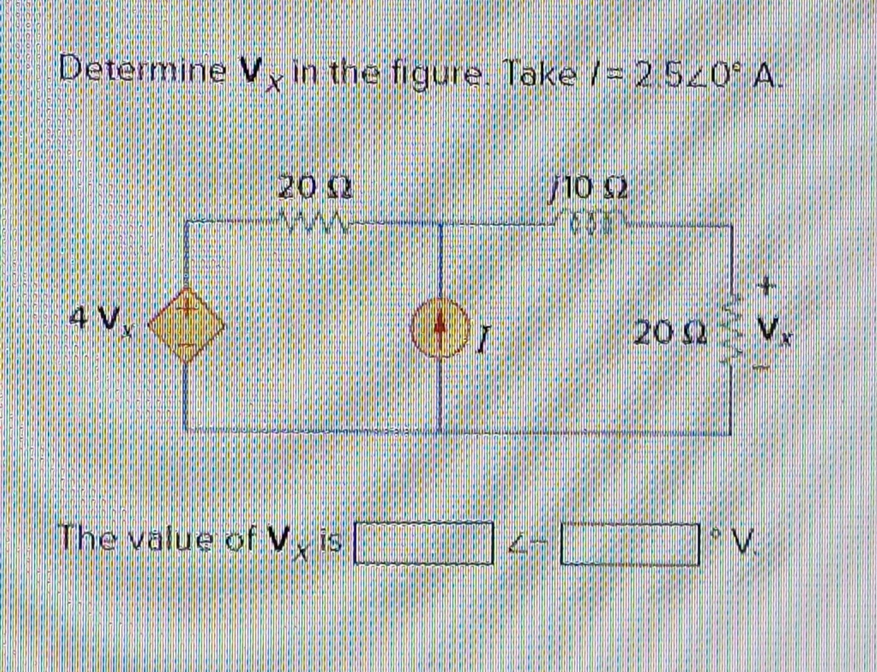 Solved Determine Vx ﻿in the figure. Take l=25?0°A.The value | Chegg.com