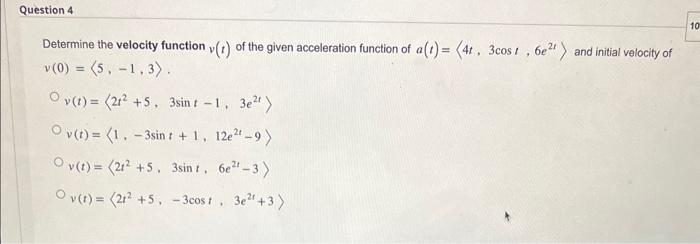 Solved Determine the velocity function v(t) of the given | Chegg.com