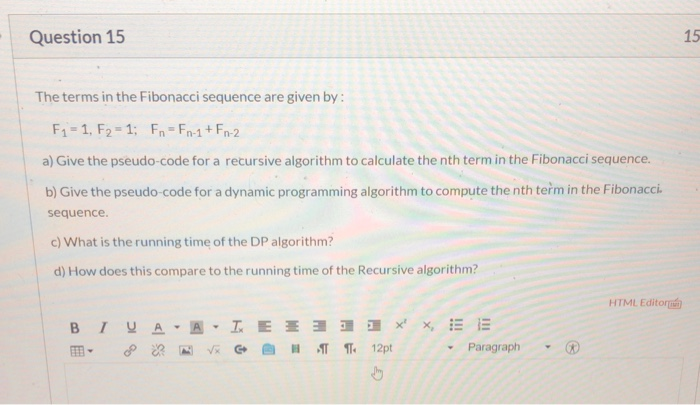 Solved Question 15 The terms in the Fibonacci sequence are | Chegg.com