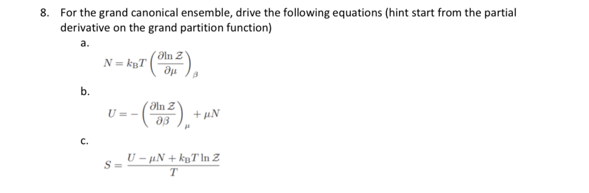 For the grand canonical ensemble, drive the following | Chegg.com