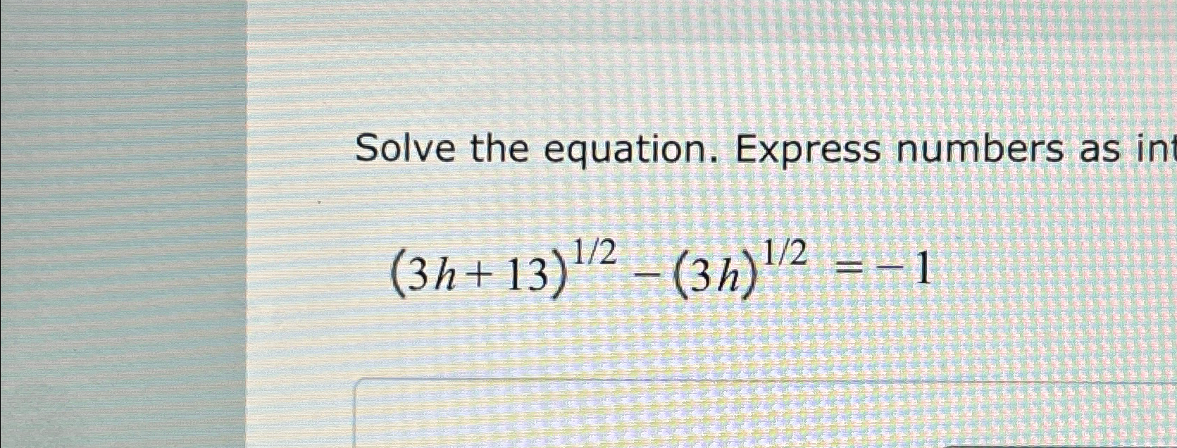 Solved Solve the equation. Express numbers as | Chegg.com