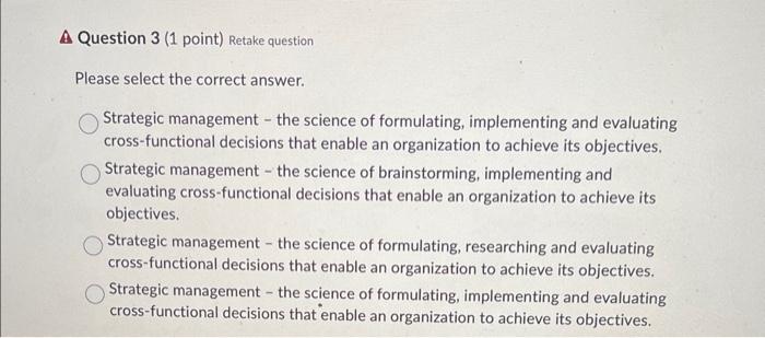 Solved Question 3 (1 point) Retake question Please select | Chegg.com
