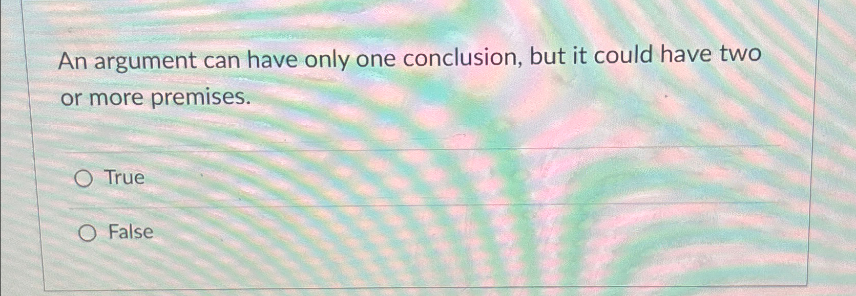Solved An argument can have only one conclusion, but it | Chegg.com
