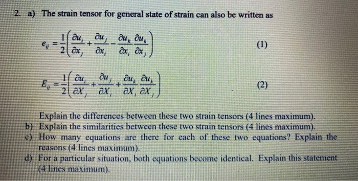 Solved 2. a) The strain tensor for general state of strain | Chegg.com