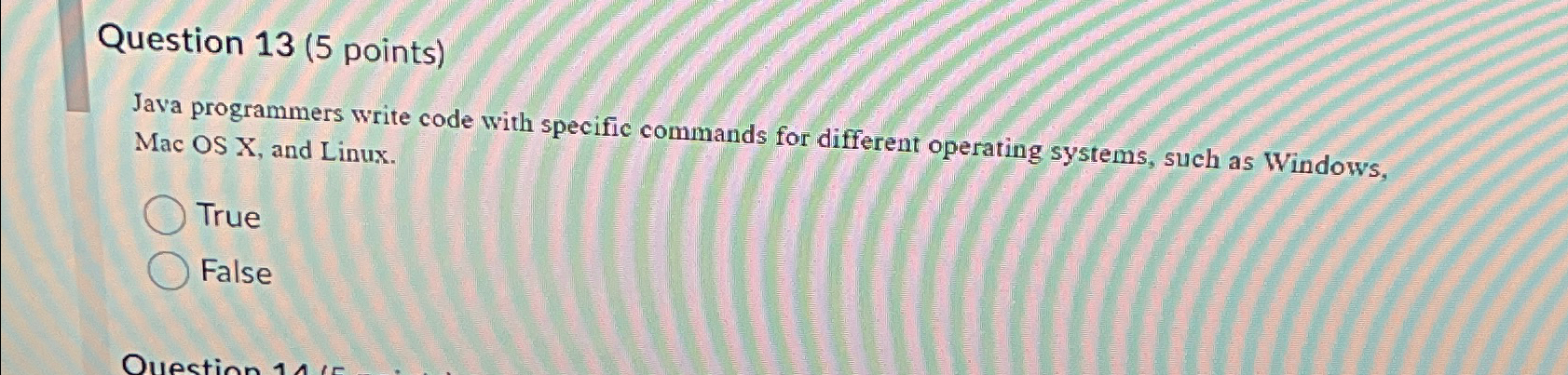 Solved Question 13 (5 ﻿points)Java programmers write code | Chegg.com