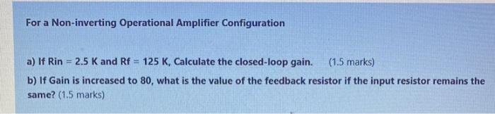 Solved For a Non-inverting Operational Amplifier | Chegg.com