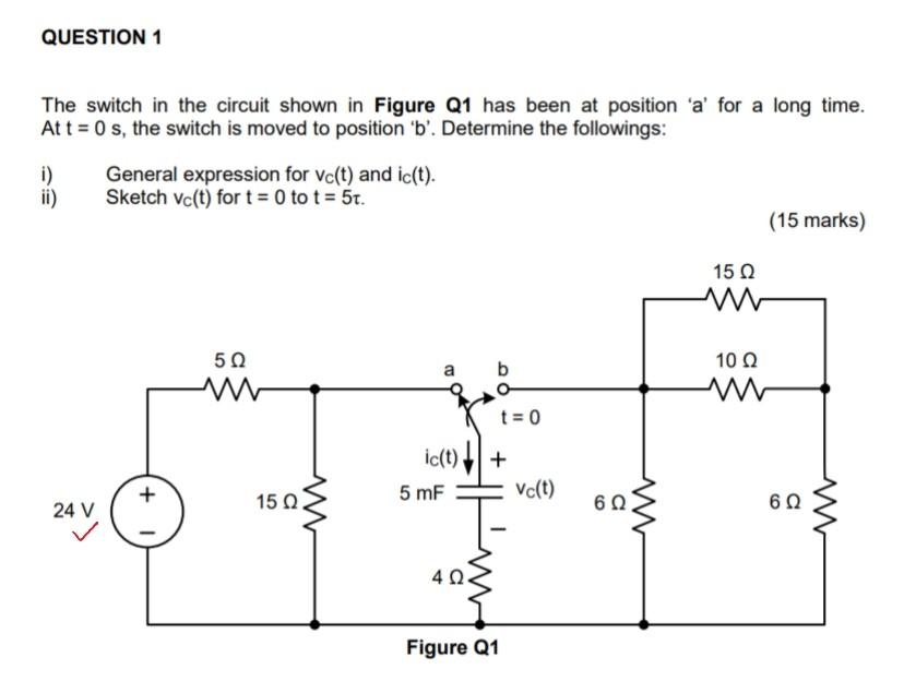 Solved QUESTION 1 The switch in the circuit shown in Figure | Chegg.com