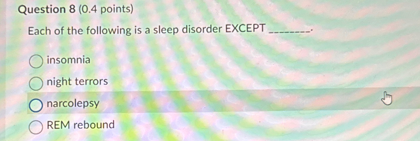 Solved Question 8 (0.4 ﻿points)Each of the following is a | Chegg.com
