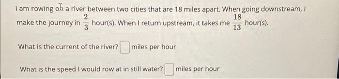 Solved I am rowing ofl a river between two cities that are | Chegg.com