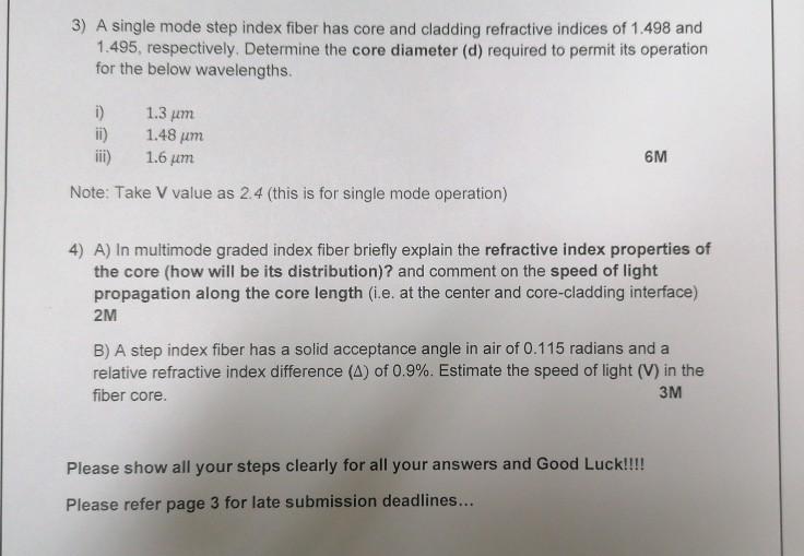 Solved 3) A single mode step index fiber has core and | Chegg.com