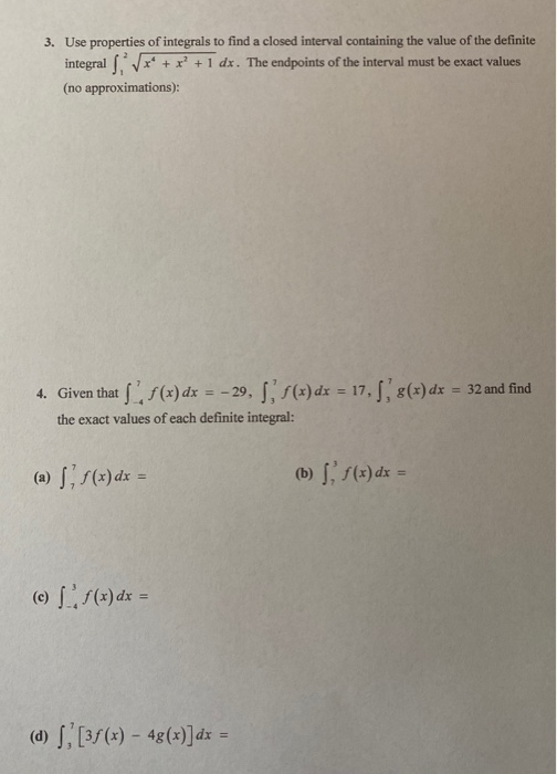 Solved 3. Use properties of integrals to find a closed | Chegg.com