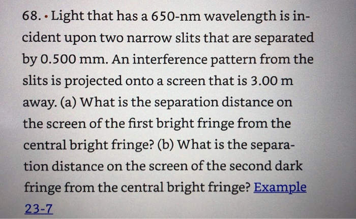 Solved 68. • Light that has a 650-nm wavelength is in- | Chegg.com